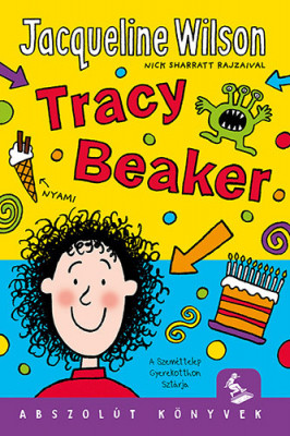 Jacqueline Wilson - Tracy Beaker - Csacska Macska Mesebolt